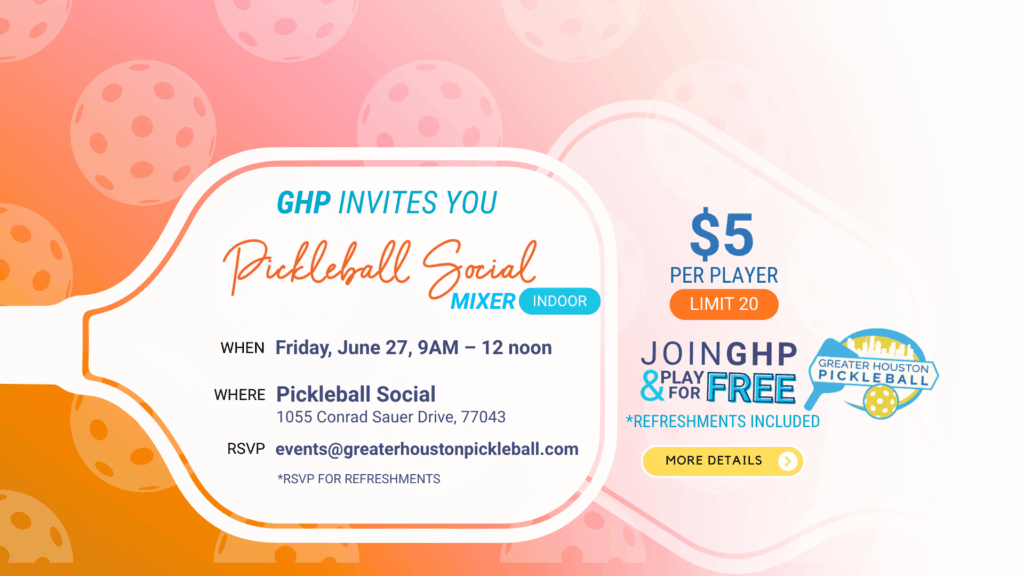 GHP Social at Pickleball Social - Greater Houston Pickleball